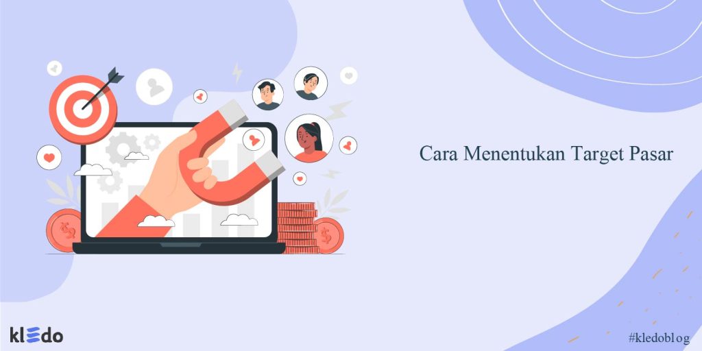 Menentukan Target Pasar: Kunci Sukses Bisnis